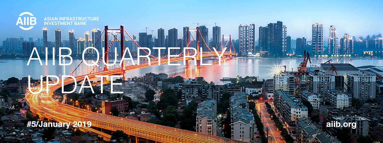 AIIB Quarterly Update : January 2019